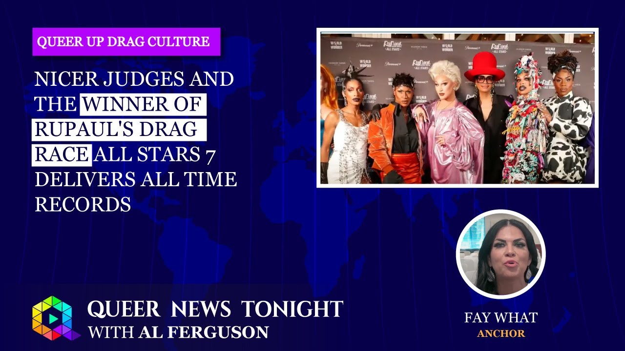Nicer Judges And The Winner Of ‘RuPaul’s Drag Race’ All Stars 7 ...