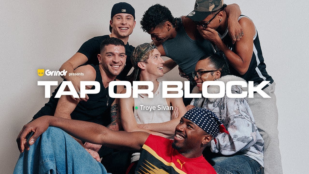 Let’s Play Grindr’s ‘Tap Or Block’ With Troye Sivan And Tour Dancers ...