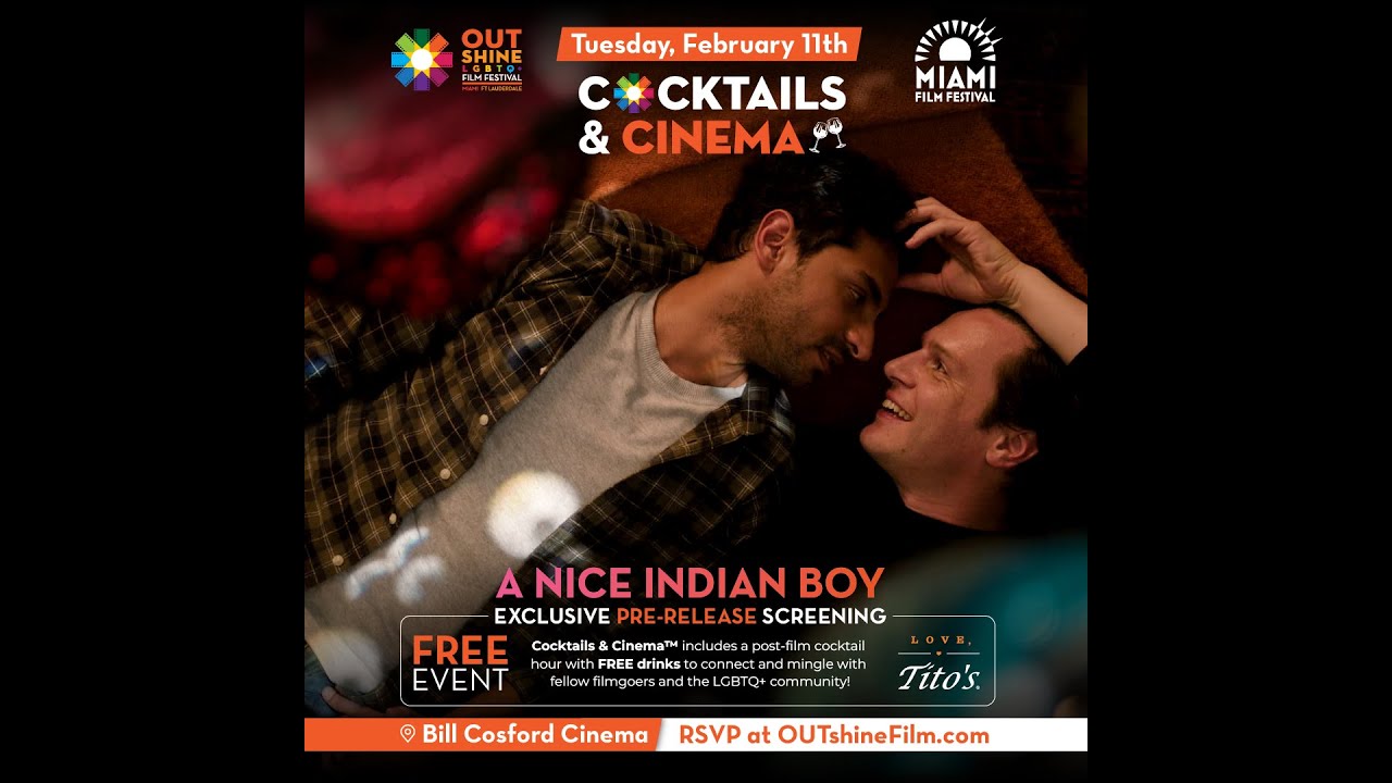 Outshine Film Festival COCKTAILS & CINEMA Brings ‘A Nice Indian Boy’ To ...