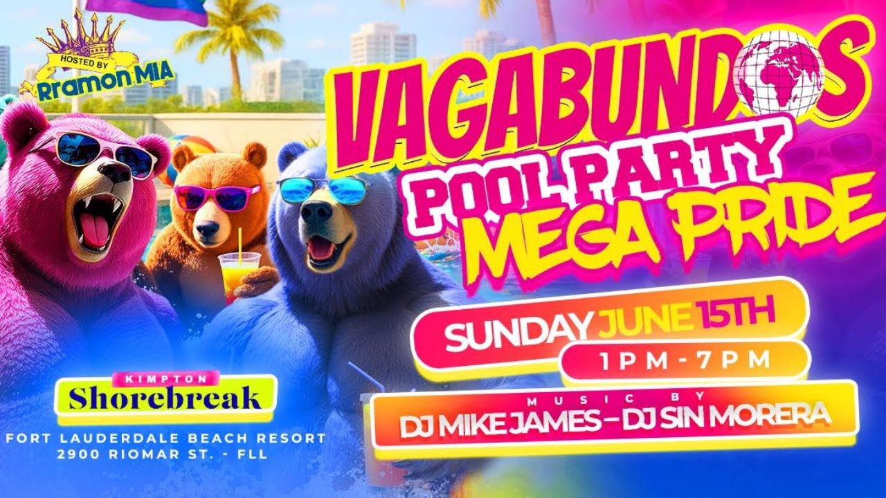 Vagabundos Mega Pride Pool Party Heats Up Fort Lauderdale June 15 ...