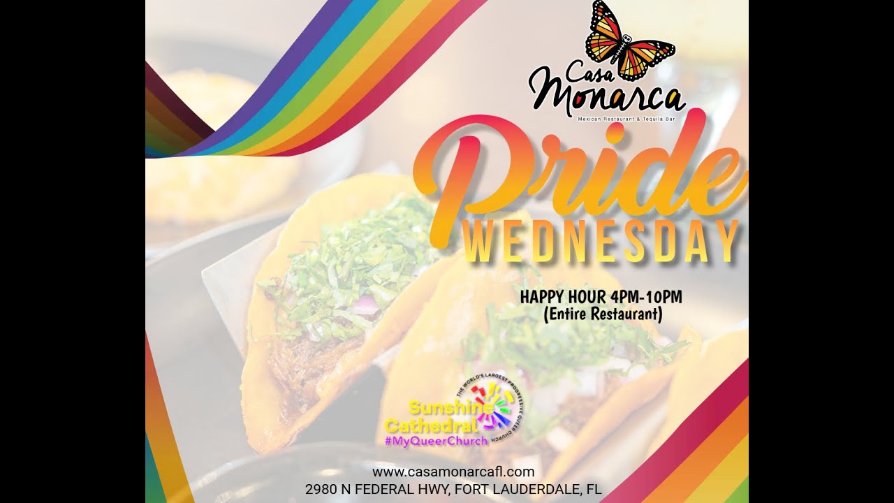 Pride Wednesdays At Casa Monarca To Benefit Sunshine Cathedral ...