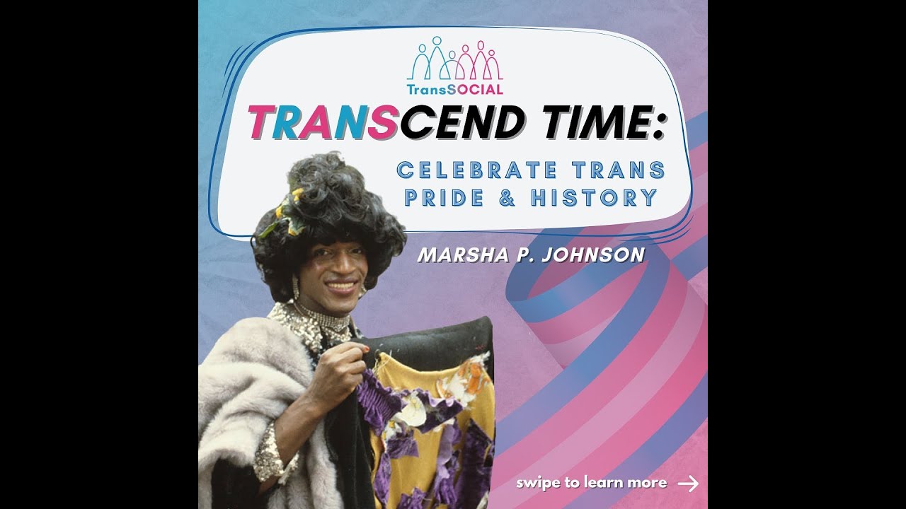 TransSOCIAL To Honor Marsha P. Johnson’s Legacy on August 24 | Hotspots ...