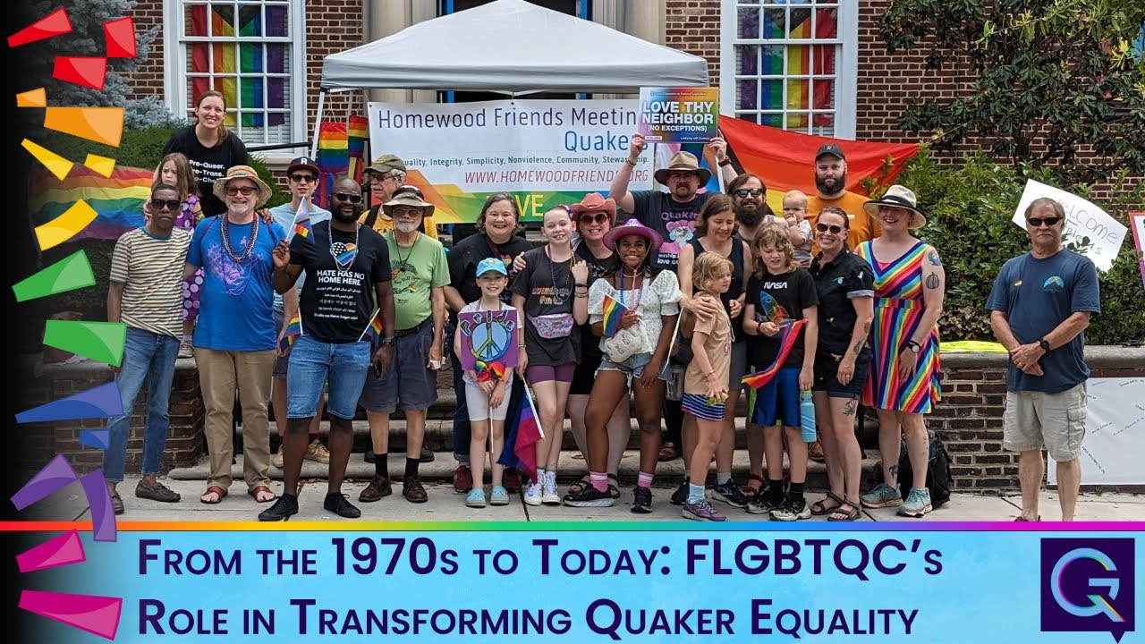 From the 1970s to Today: FLGBTQC’s Role in Transforming Quaker Equality ...